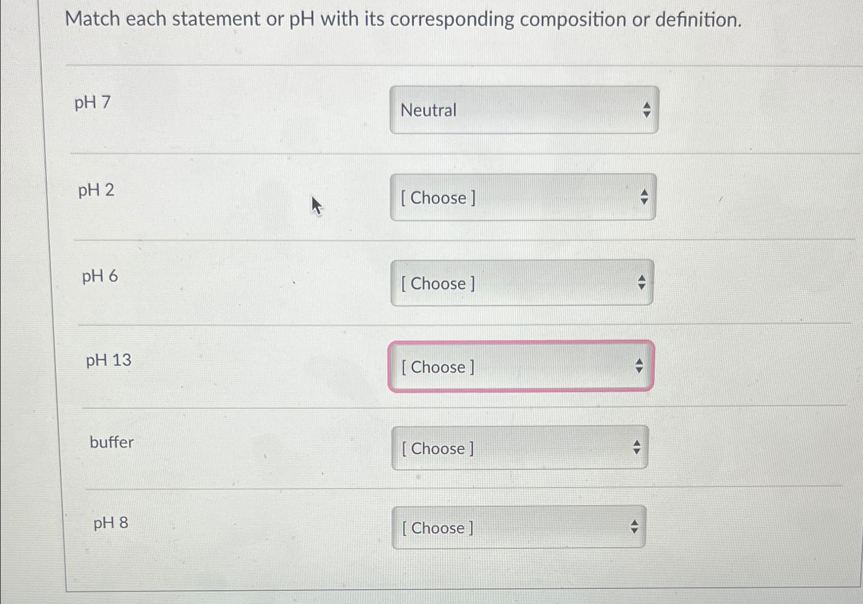 Match each statement or pH ﻿with its corresponding | Chegg.com