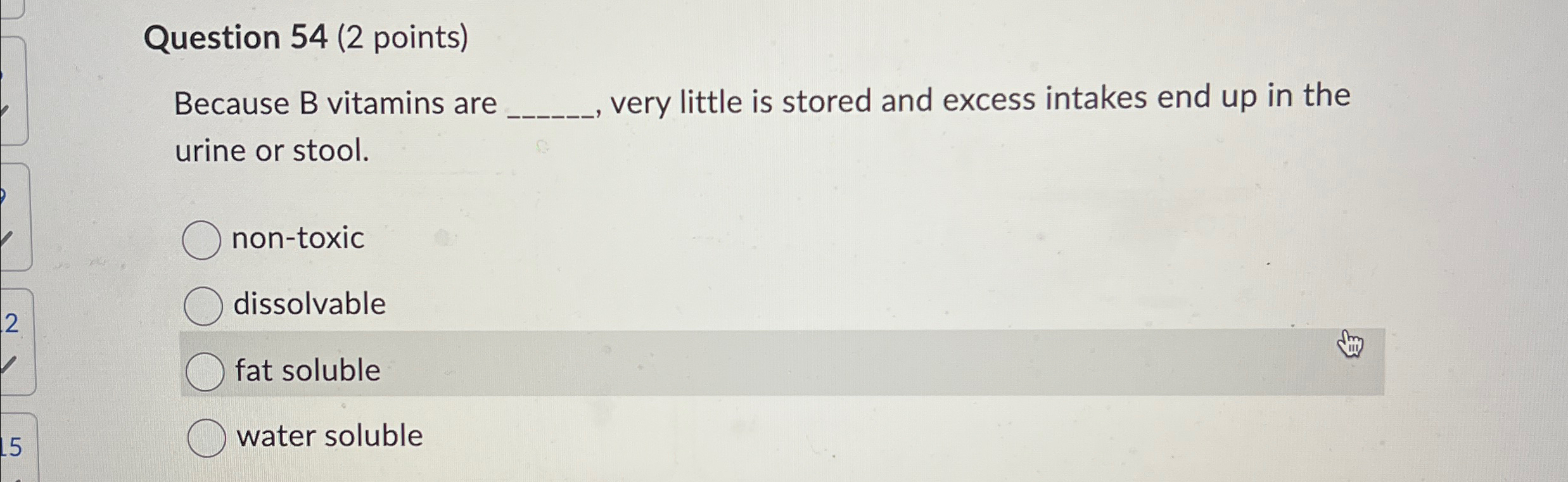 Solved Question 54 (2 points)Because B vitamins are | Chegg.com Solved Question 54 (2 points)Because B vitamins are | Chegg.com