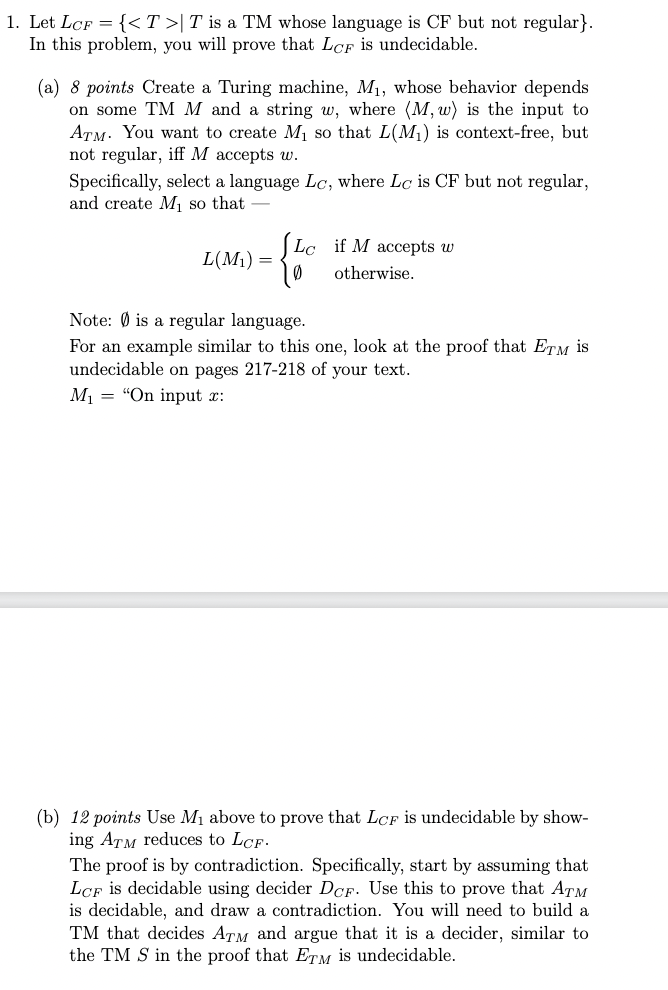 Solved Let is a TM whose language is CF but not regular | Chegg.com