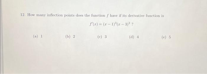 Solved 12. How many inflection points does the function f | Chegg.com