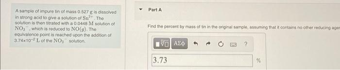 Solved A sample of impure tin of mass 0.527 g is dissolved | Chegg.com