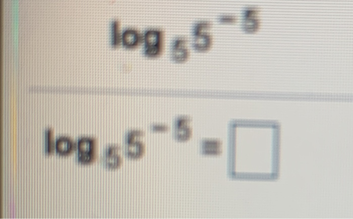 Solved log 55°5 log 55-5-0 | Chegg.com