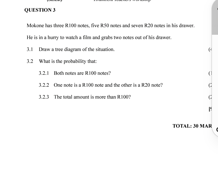 Solved QUESTION 3Mokone has three R100 ﻿notes, five R50 | Chegg.com