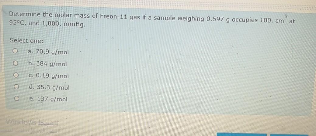 Solved Determine the molar mass of Freon-11 gas if a sample | Chegg.com
