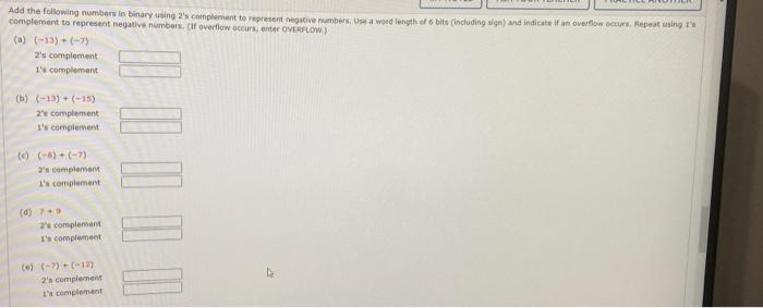 Solved Add the folsowing numbers in binary using 2 's | Chegg.com