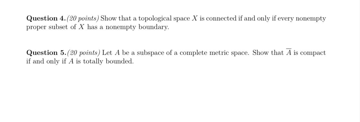 Solved Question 4. (20 points) Show that a topological space | Chegg.com