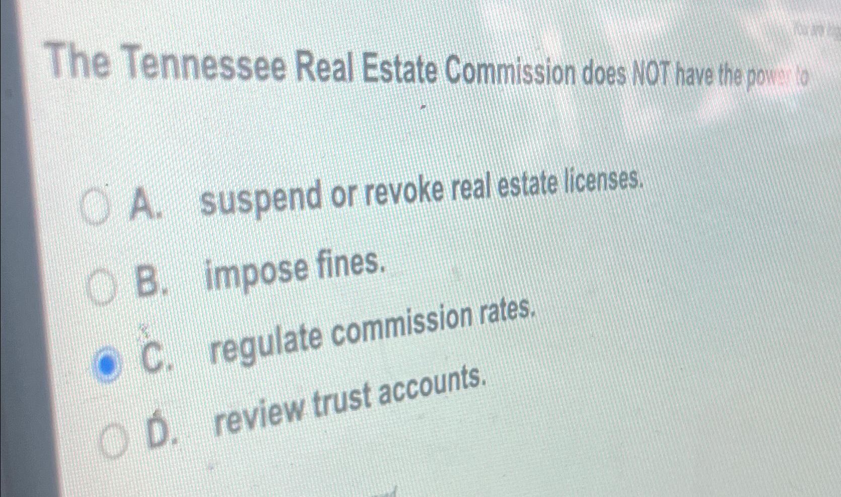 Solved The Tennessee Real Estate Commission does NOT have | Chegg.com