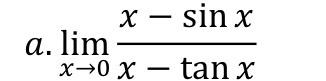 Solved limx→0x−tanxx−sinxb. limx→∞x(lnx)2 | Chegg.com