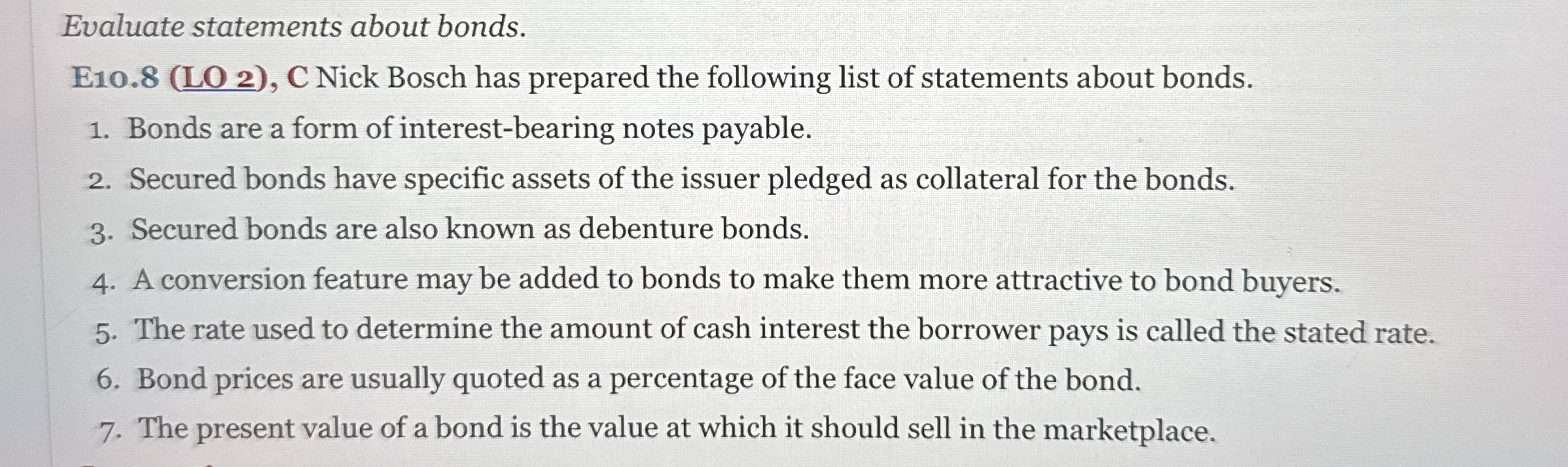 Solved Evaluate statements about bonds.E10.8 (LO 2), ﻿C Nick | Chegg.com