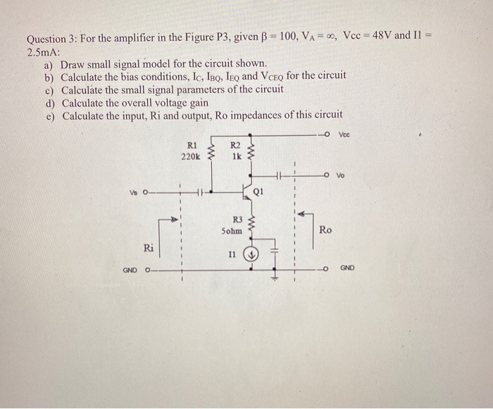 Solved Question 3: For the amplifier in the Figure P3, given | Chegg.com
