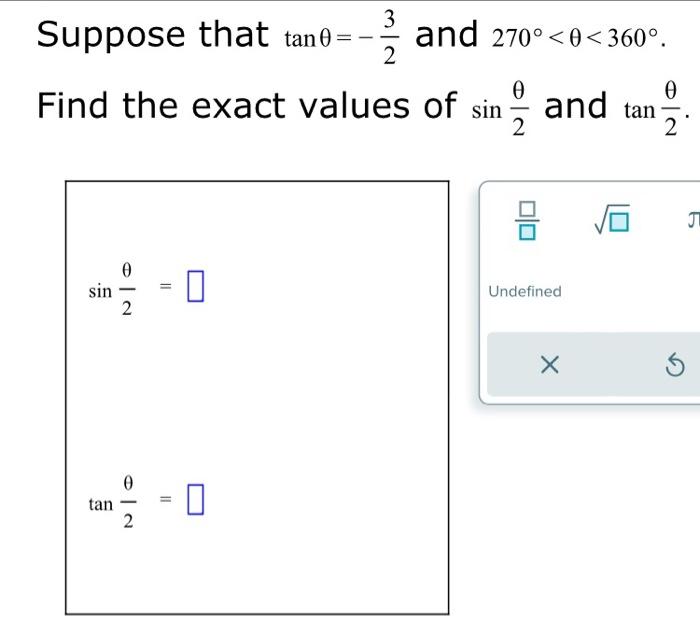 Solved Suppose that tanθ=−23 and 270∘