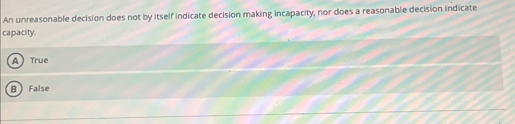 Solved An unreasonable decision does not by itself indicate | Chegg.com