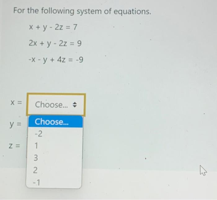 Solved For the following system of equations. | Chegg.com