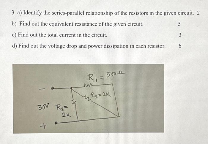 Solved 3. a) Identify the series-parallel relationship of | Chegg.com