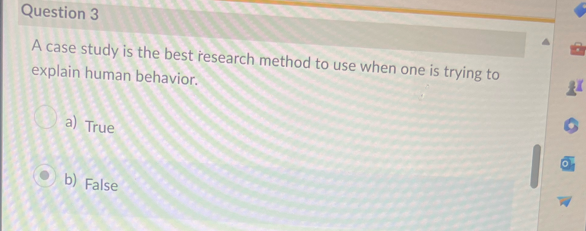 Solved Question 3A case study is the best research method to | Chegg.com