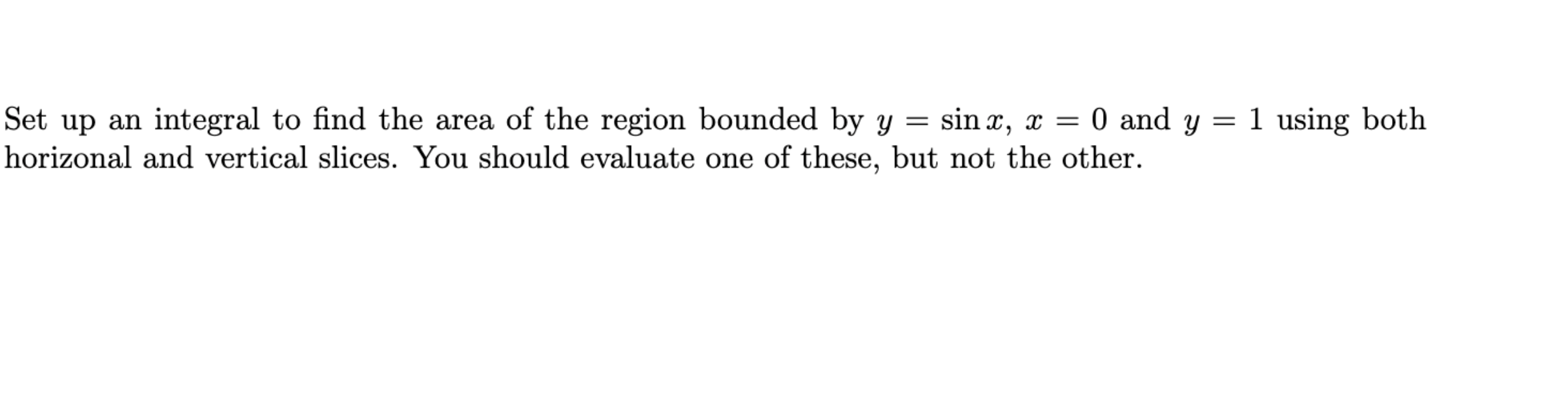 Solved Set up an integral to find the area of the region | Chegg.com