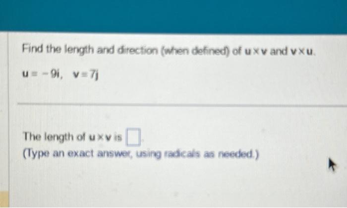 Solved need to find U x V and its direction (i,j,k) and Vx U | Chegg.com