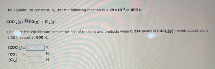 Solved The equilibrium constant, Kc for the following | Chegg.com