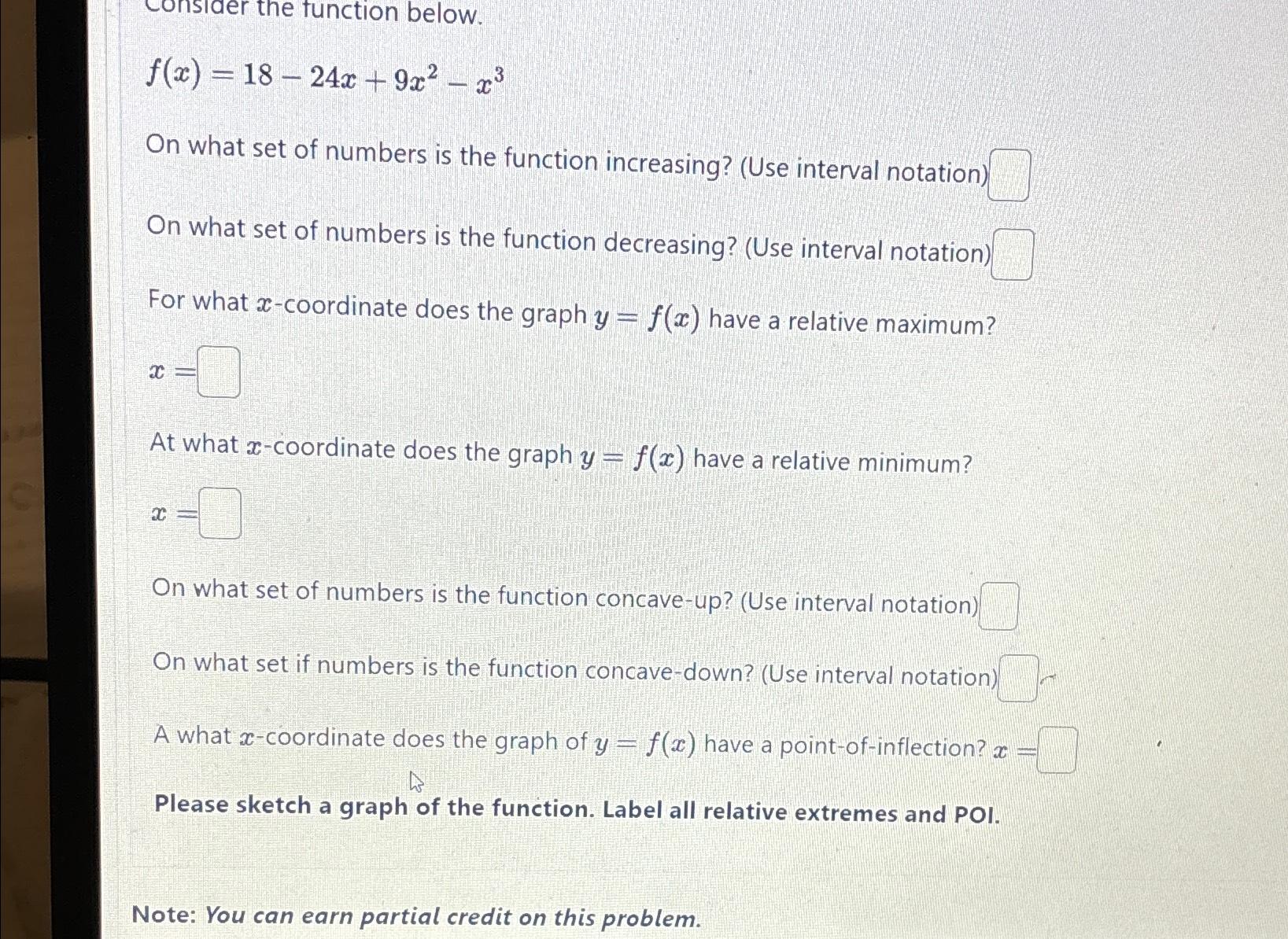 Solved Consider the function below.f(x)=18-24x+9x2-x3On what | Chegg.com