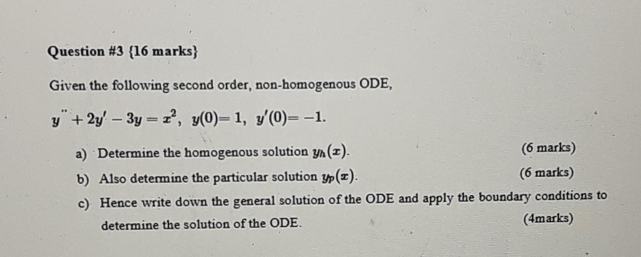 Given the following second order, non-homogenous ODE, | Chegg.com