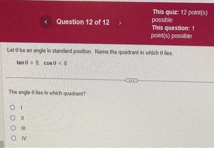 Solved Let θ be an angle in standard position. Name the | Chegg.com