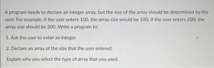 Solved A program needs to declare an integer array, but the | Chegg.com