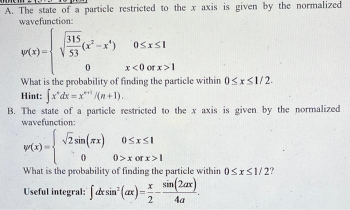 Solved A. The state of a particle restricted to the x axis | Chegg.com