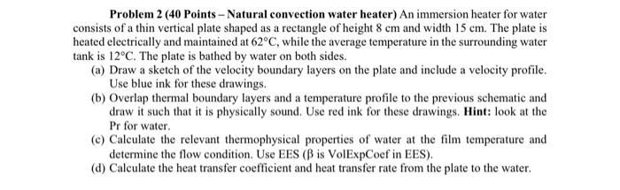 Solved Problem 2 (40 Points - Natural convection water | Chegg.com