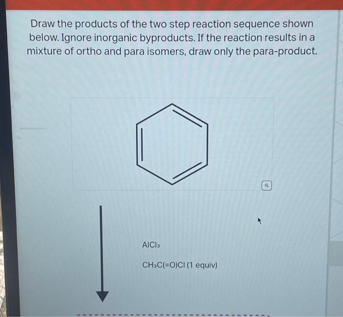 Solved Draw the products of the two step reaction sequence | Chegg.com