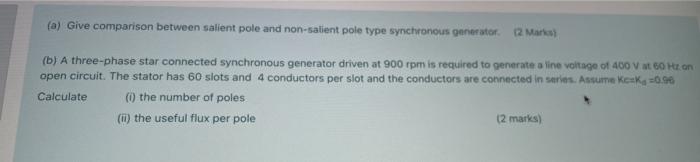 Solved (a) Give comparison between salient pole and | Chegg.com