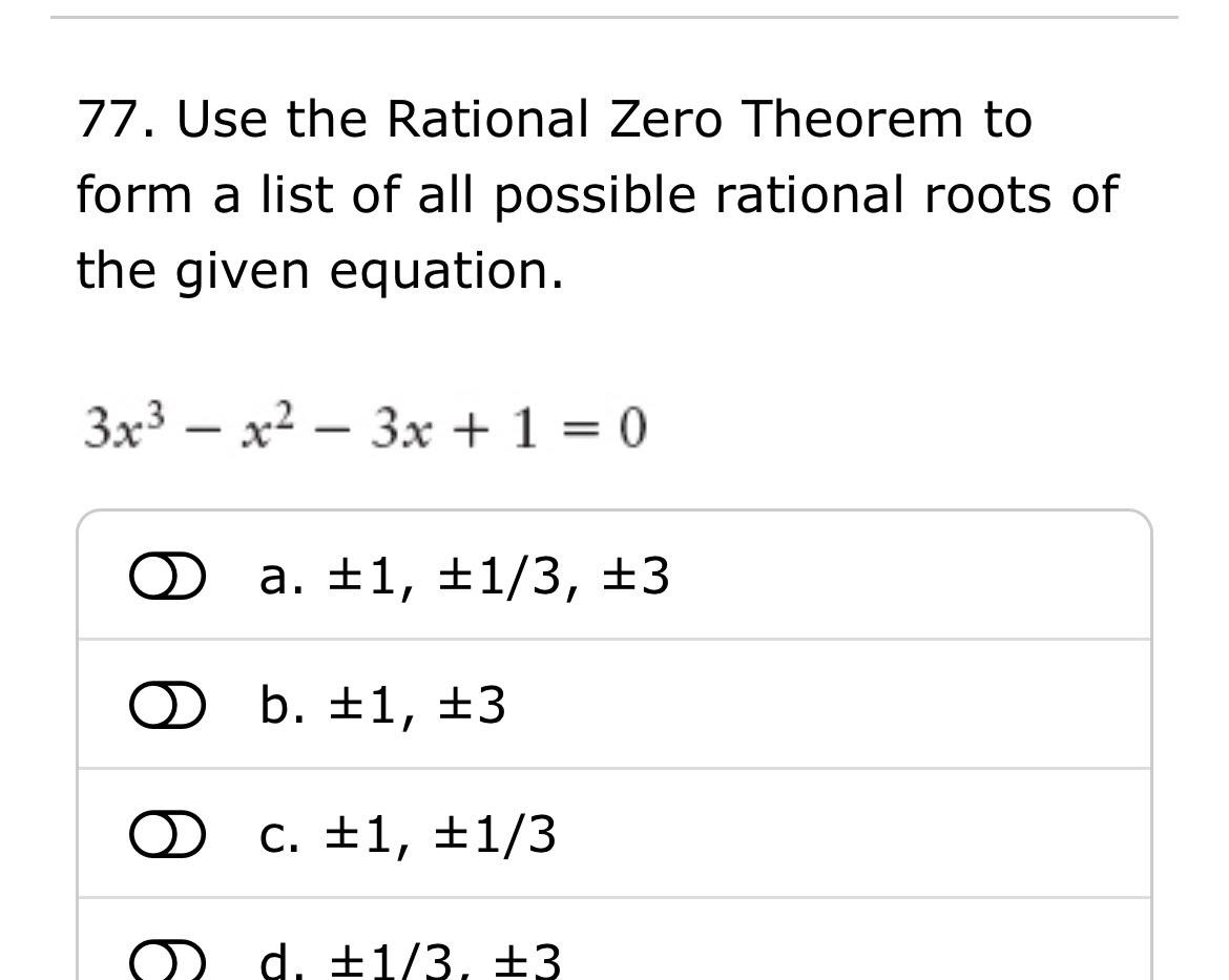Solved Use The Rational Zero Theorem To Form A List Of All