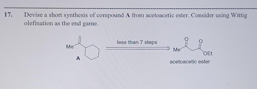 Solved 7. Devise a short synthesis of compound A from | Chegg.com