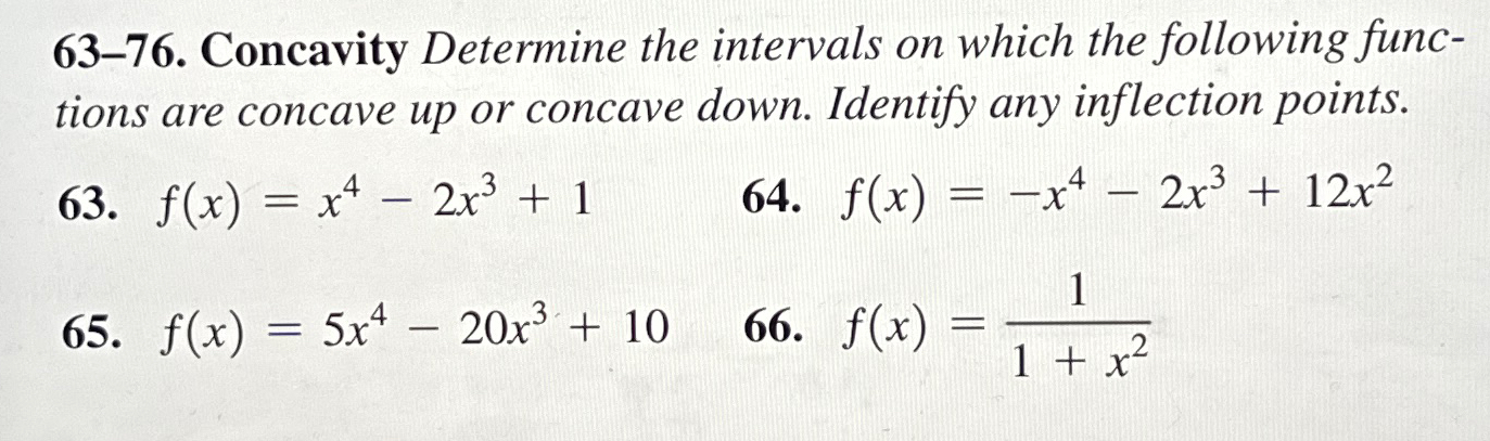Solved 63-76. ﻿Concavity Determine the intervals on which | Chegg.com