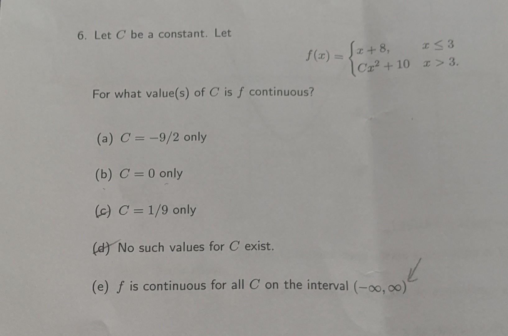 Solved 6. Let C be a constant. Let f(x)={x+8,Cx2+10x≤3x>3 | Chegg.com