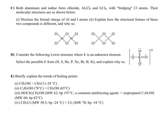 Solved C) Both aluminum and iodine form chloride, Al2Cl6 and | Chegg.com