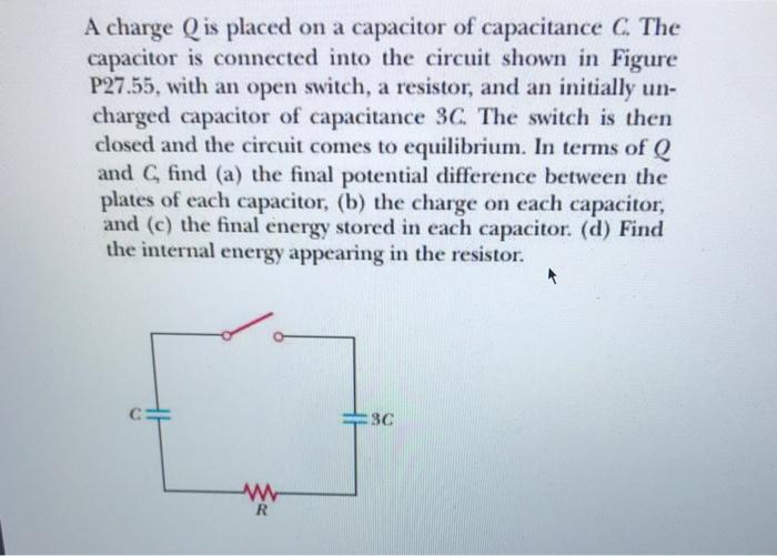 Solved A charge Q is placed on a capacitor of capacitance C. | Chegg.com