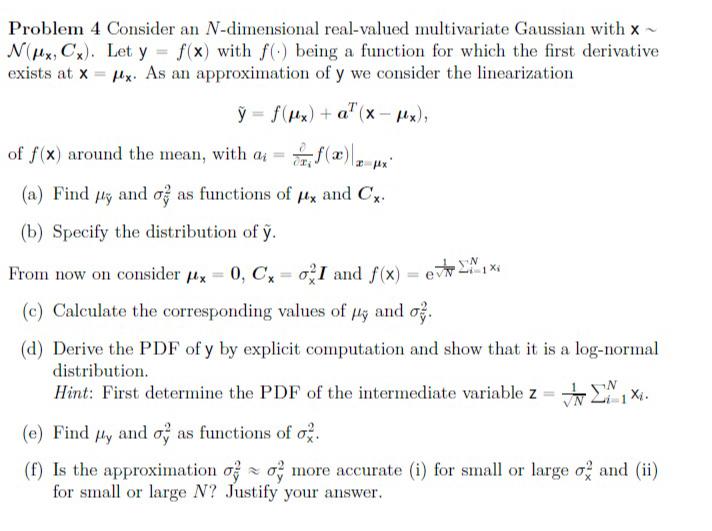 Problem 4 ﻿Consider an N-dimensional real-valued | Chegg.com