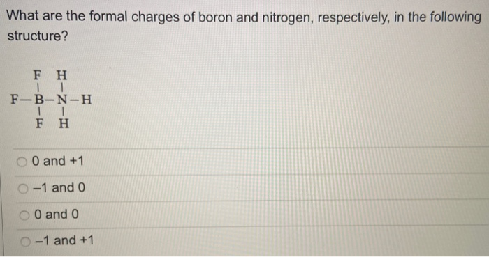 Solved What are the formal charges of boron and nitrogen, | Chegg.com