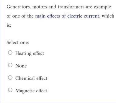 Solved Generators, motors and transformers are example of | Chegg.com