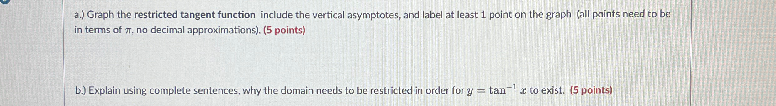 Solved a.) ﻿Graph the restricted tangent function include | Chegg.com
