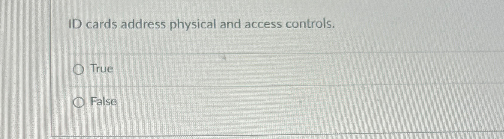 Solved cards address physical and access controls.TrueFalse | Chegg.com