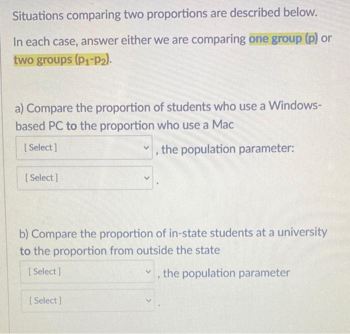 Situations comparing two proportions are described | Chegg.com