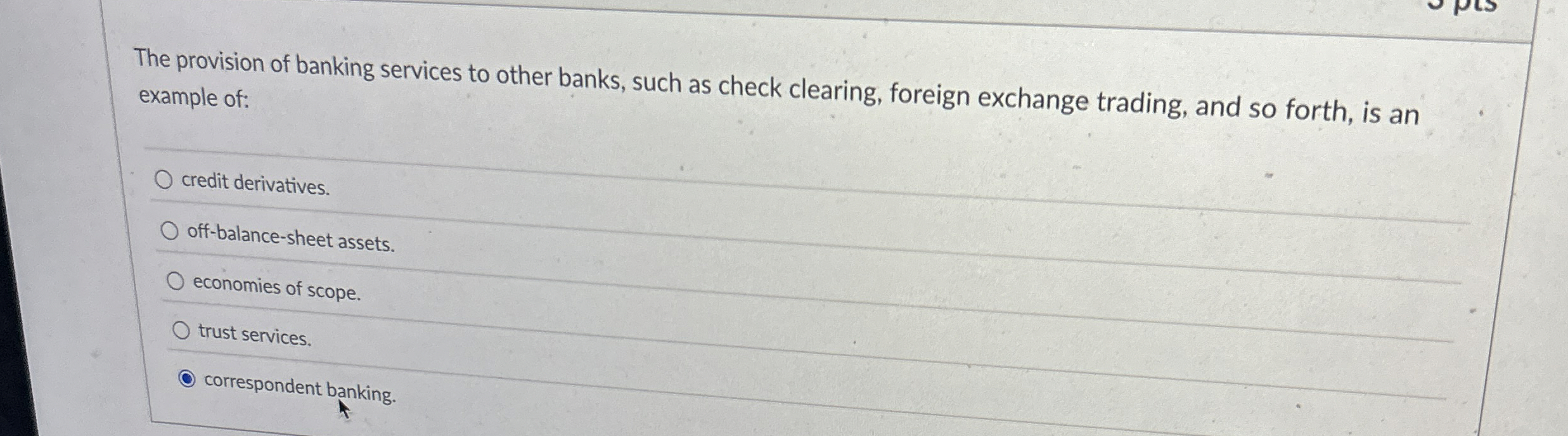Solved The provision of banking services to other banks, | Chegg.com