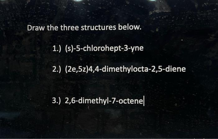 Solved Draw the three structures below. 1.) | Chegg.com