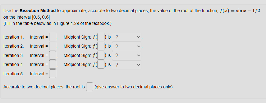 Solved Use the Bisection Method to approximate, accurate to | Chegg.com