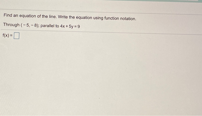 Solved Find an equation of the line. Write the equation | Chegg.com