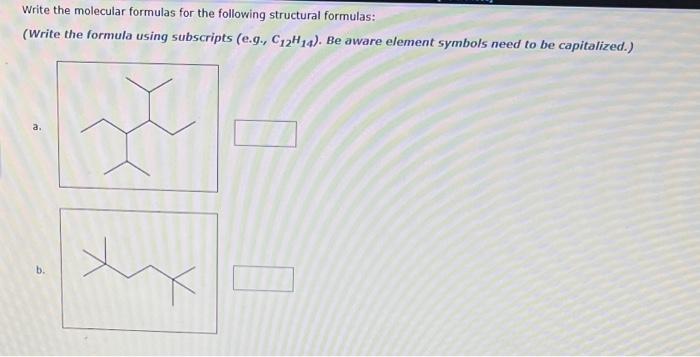 Solved Write the molecular formulas for the following | Chegg.com