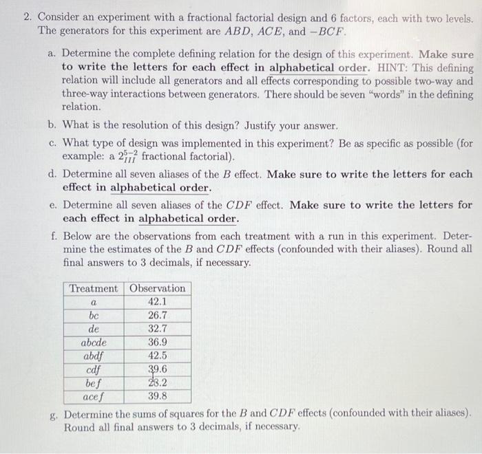 Solved 2. Consider an experiment with a fractional factorial | Chegg.com