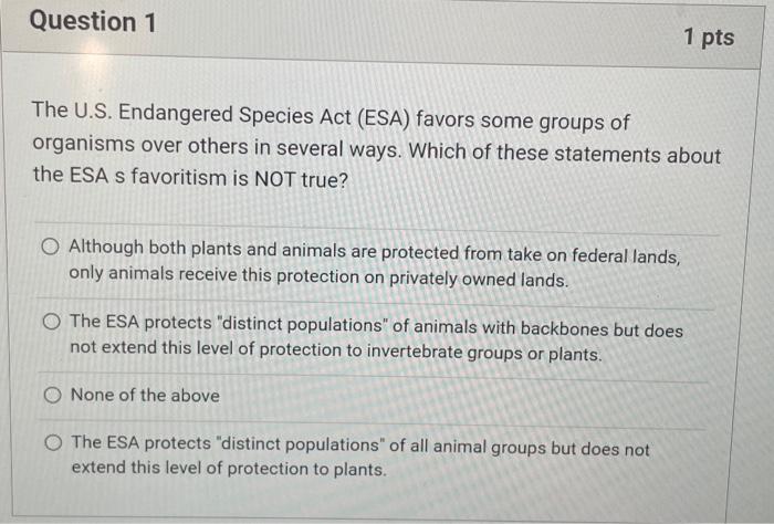 Solved The U.S. Endangered Species Act (ESA) favors some | Chegg.com