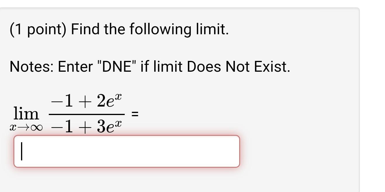 Solved Notes: Enter "DNE" if limit Does Not Exist. | Chegg.com